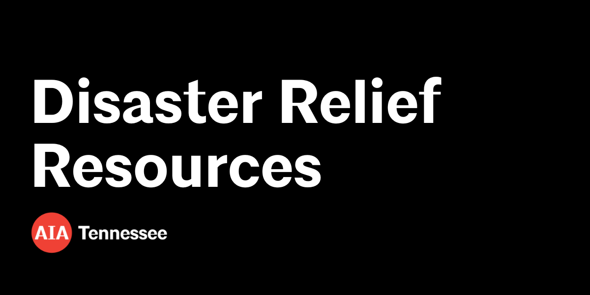 Disaster Relief - AIA Tennessee